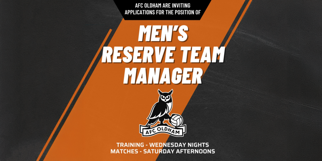 Men's Reserve Team Manager Wanted - AFC Oldham